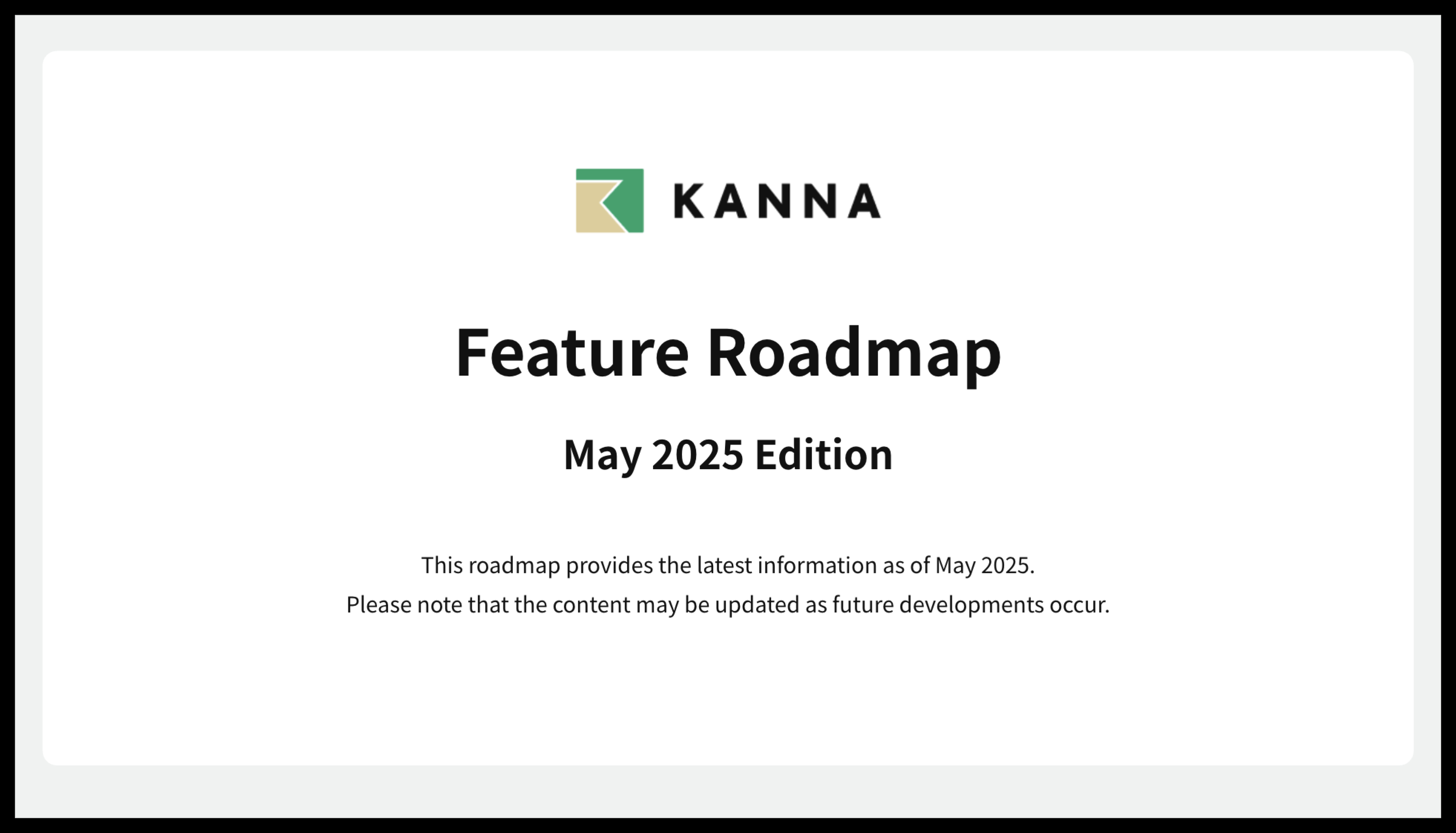May 2025_KANNA functionality to be developed（Product Roadmap） – KANNA FAQ